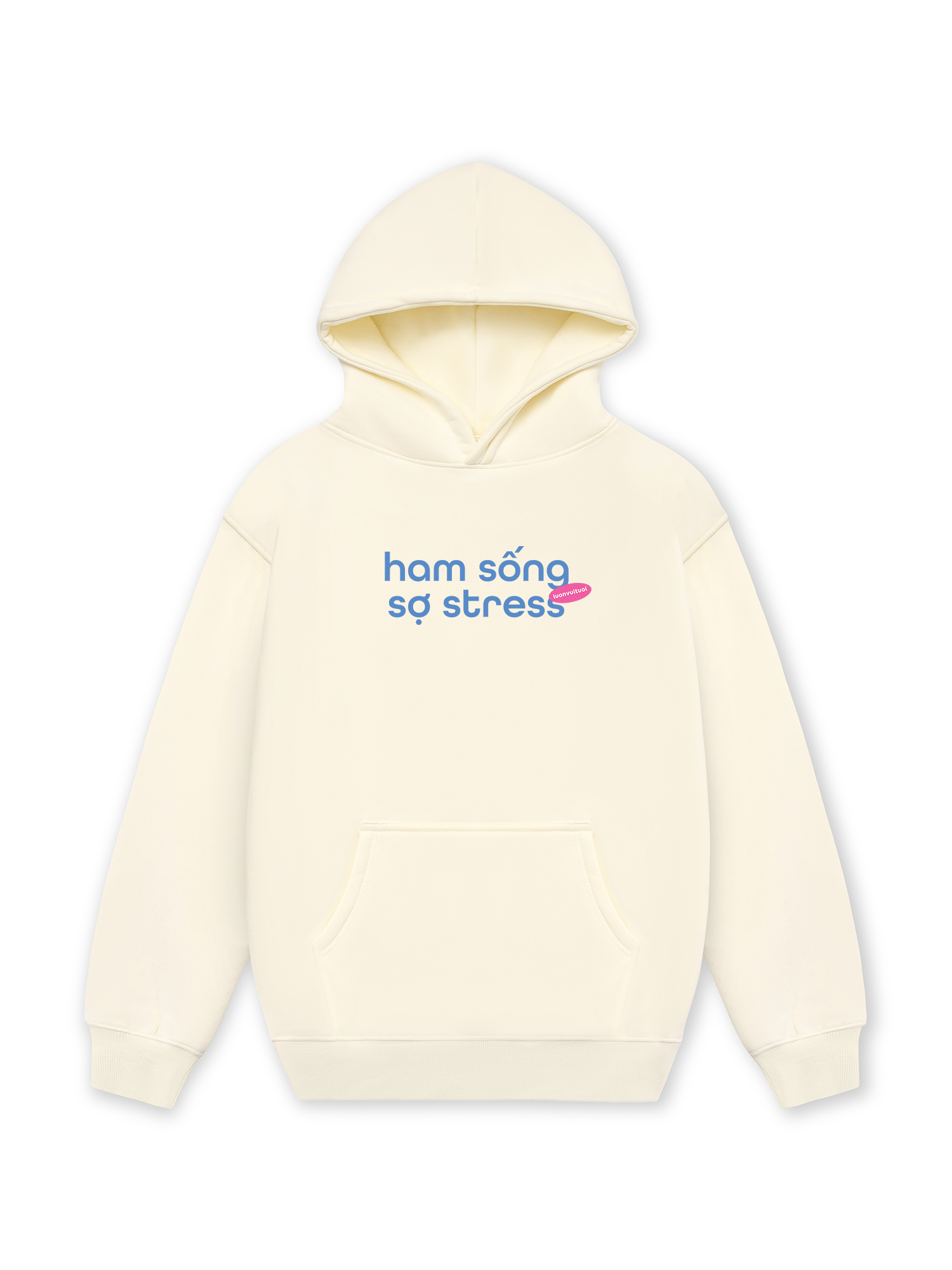 Ham Sống Sợ Stress Hoodie – Luon Vuituoi